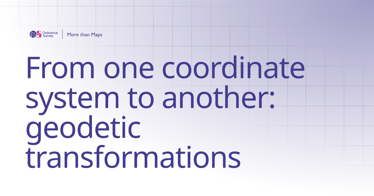 From One Coordinate System To Another Geodetic Transformations More