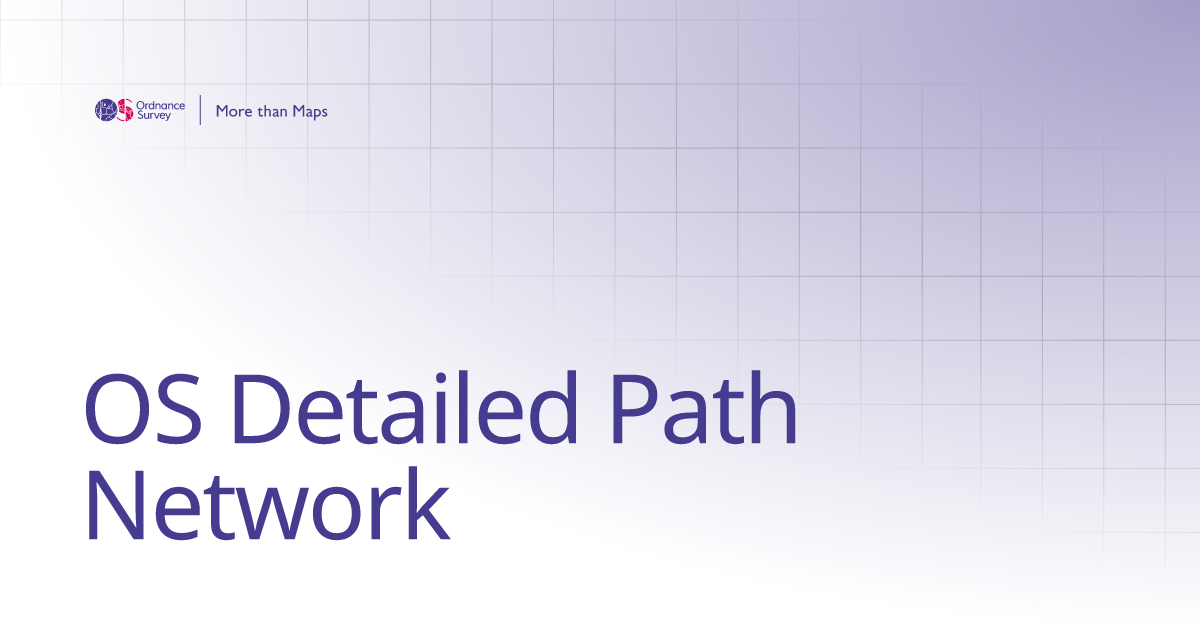 OS Detailed Path Network | More than Maps