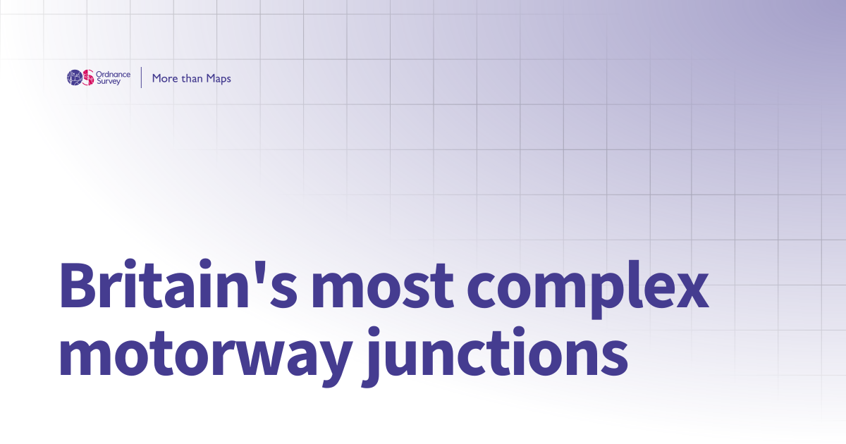 Britain's most complex motorway junctions | More than Maps