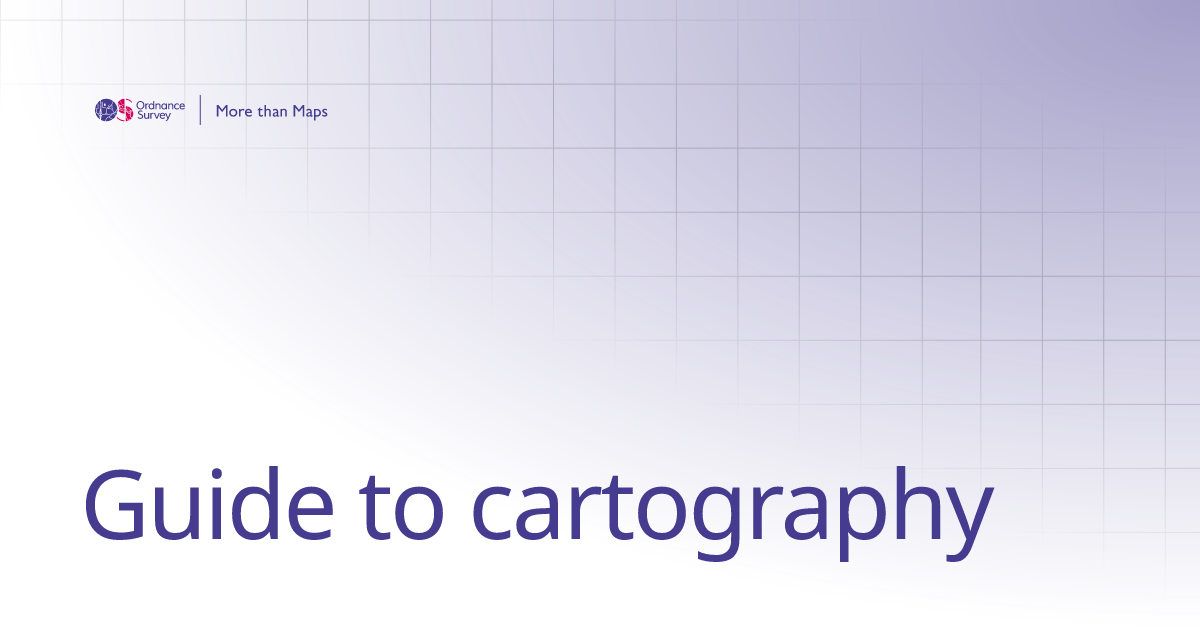 Guide to cartography | More than Maps
