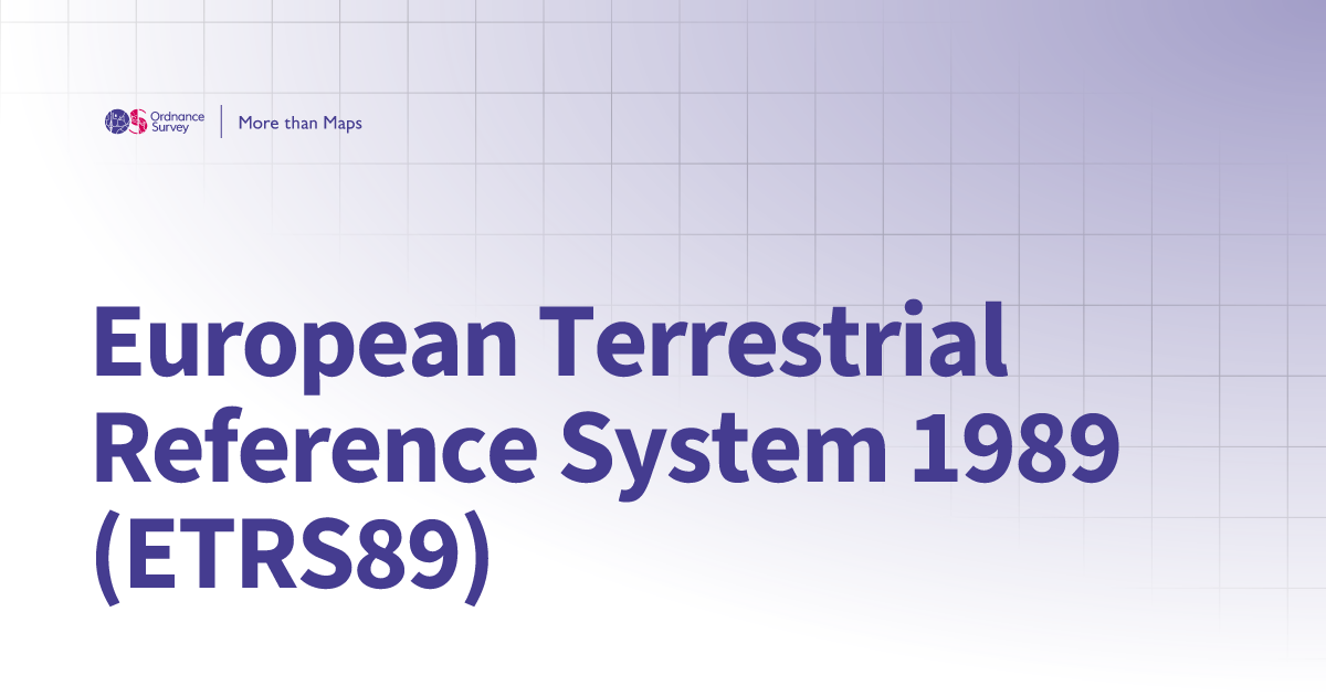 European Terrestrial Reference System 1989 (ETRS89) | More than Maps