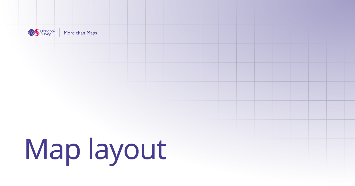 Map layout | More than Maps