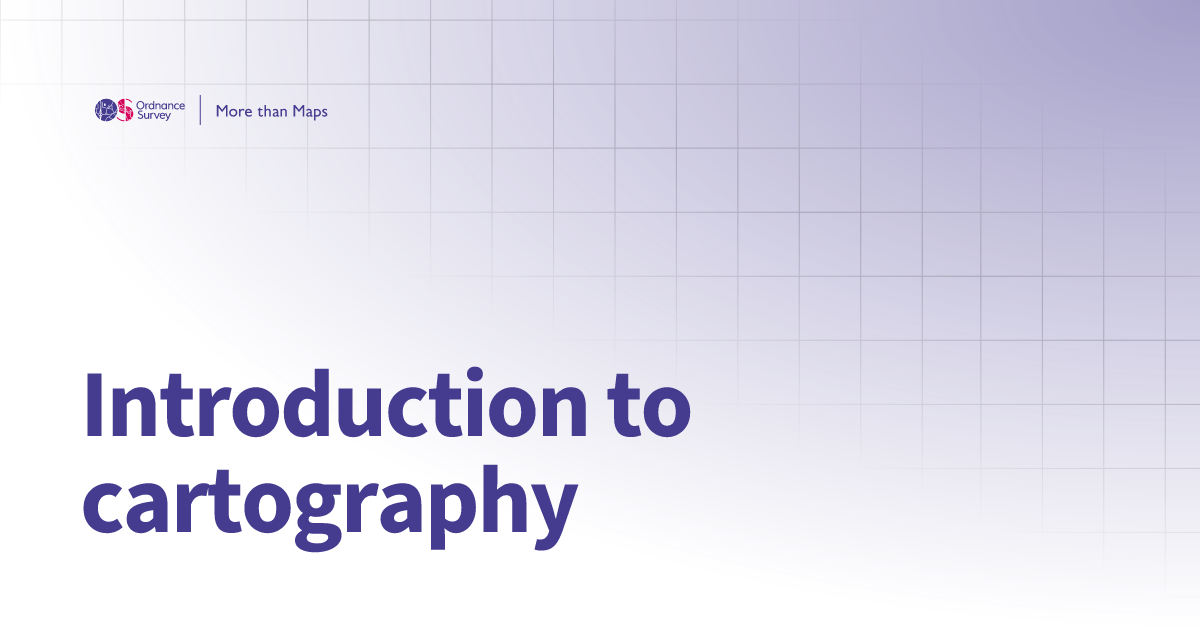 Introduction to cartography | More than Maps