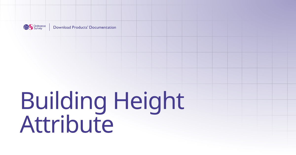 Building Height Attribute | OS Download Products' Documentation