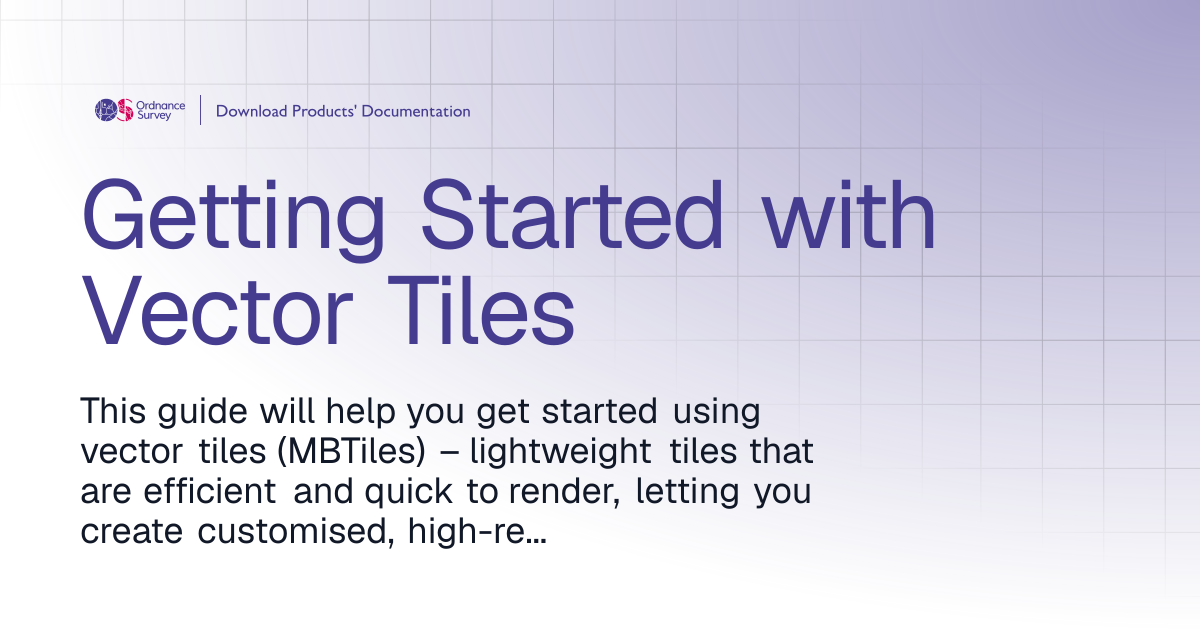 Getting Started with Vector Tiles | OS Download Products' Documentation