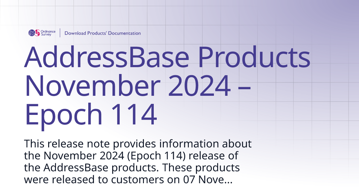 AddressBase Products November 2024 – Epoch 114 | OS Download Products' Documentation