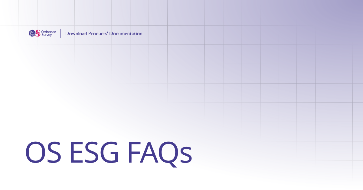OS ESG FAQs | OS Download Products' Documentation