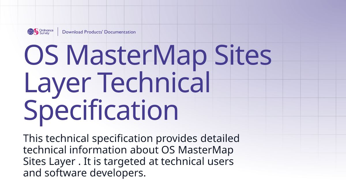 OS MasterMap Sites Layer Technical Specification | OS Download Products ...