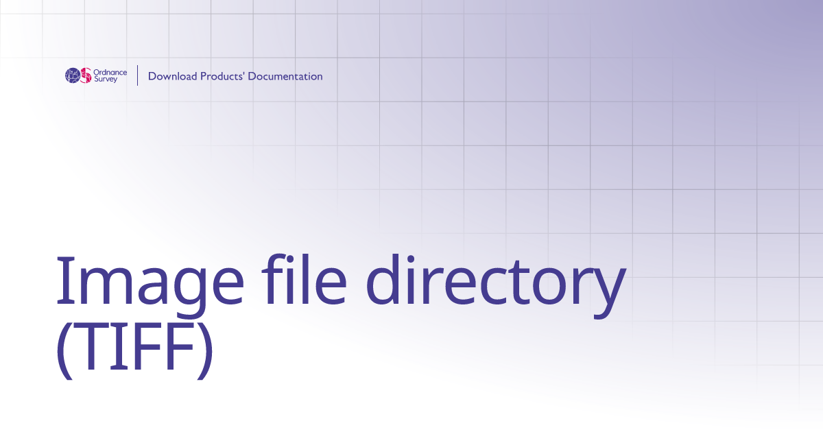 Image file directory (TIFF) | OS Download Products' Documentation