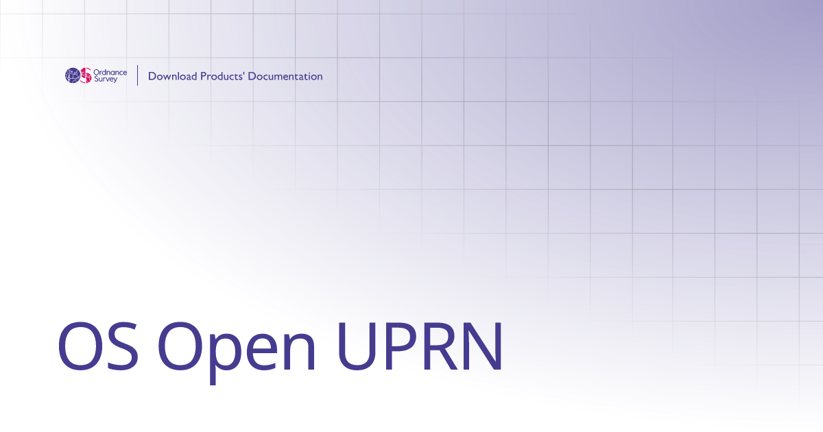 OS Open UPRN | OS Download Products' Documentation