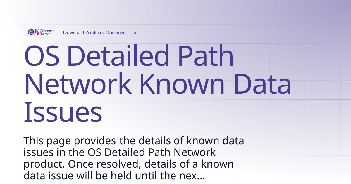 OS Detailed Path Network Known Data Issues | OS Download Products' Documentation