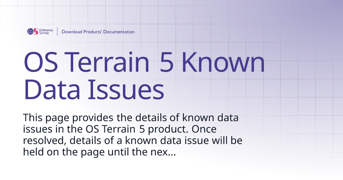 OS Terrain 5 Known Data Issues | OS Download Products' Documentation
