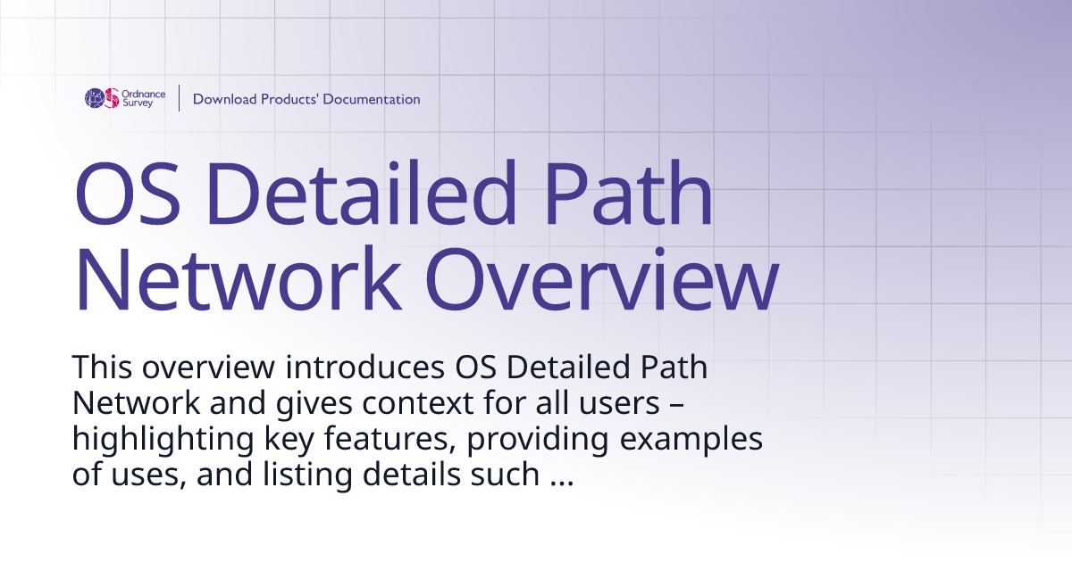OS Detailed Path Network Overview | OS Download Products' Documentation