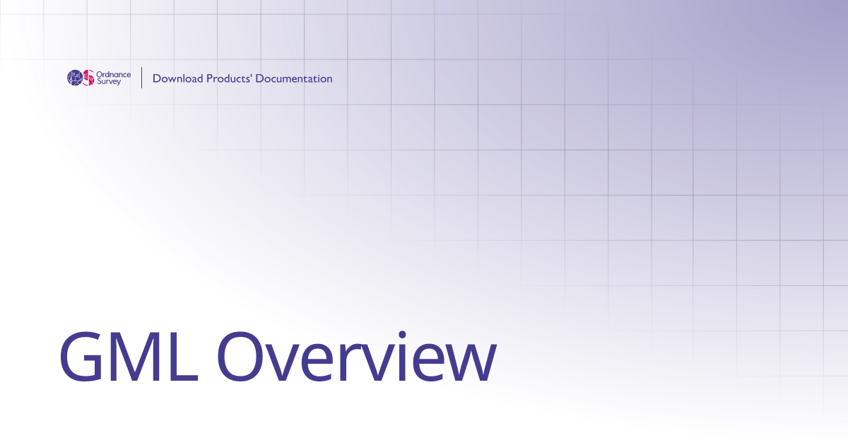 GML Overview | OS Download Products' Documentation