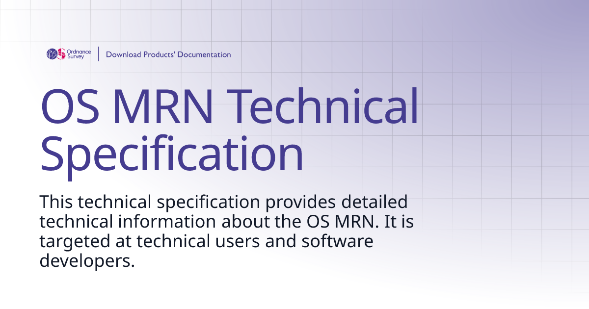 OS MRN Technical Specification | OS Download Products' Documentation