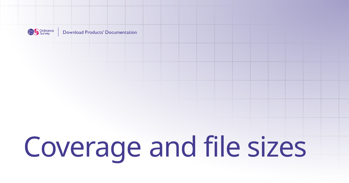 Coverage and file sizes | OS Download Products' Documentation