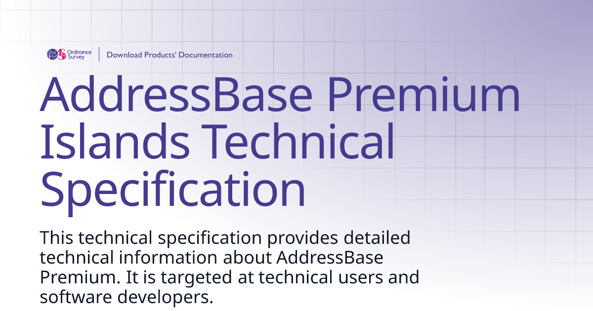 AddressBase Premium Islands Technical Specification | OS Download Products' Documentation