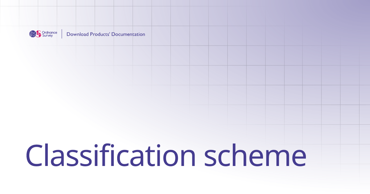 Classification scheme | OS Download Products' Documentation