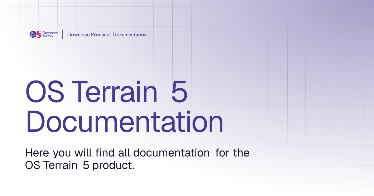 OS Terrain 5 Documentation | OS Download Products' Documentation