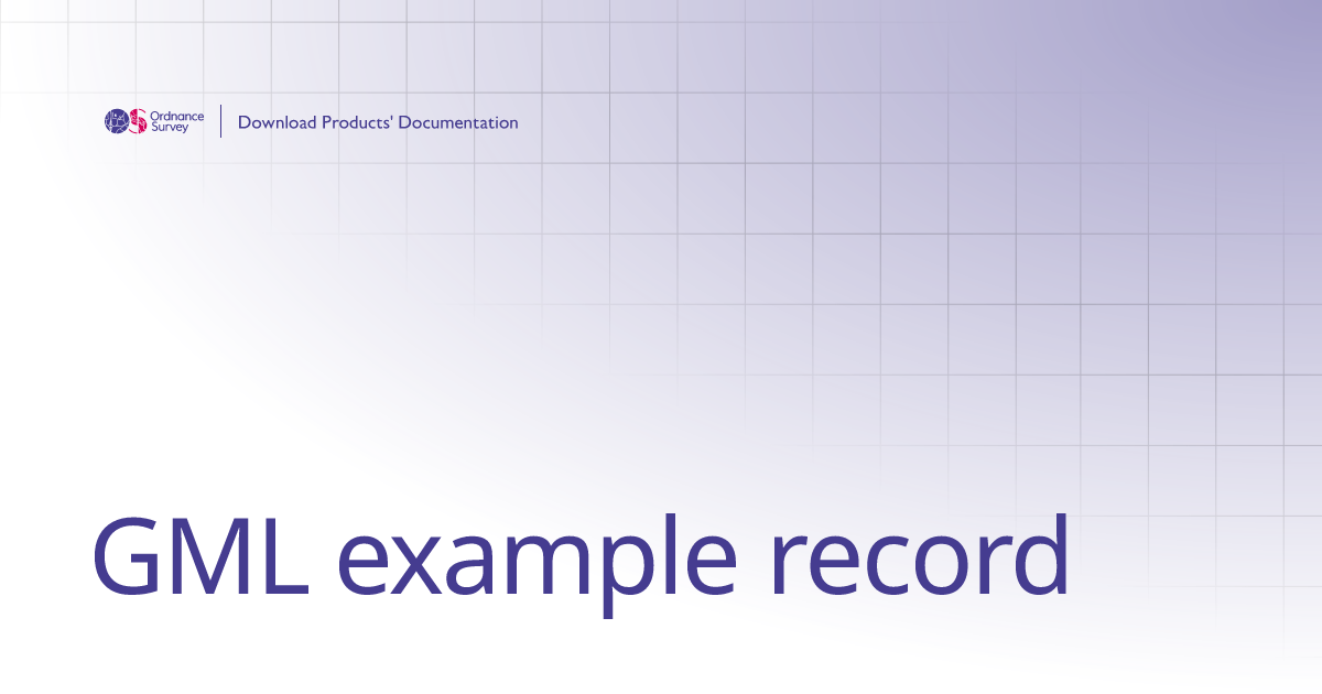 GML example record | OS Download Products' Documentation