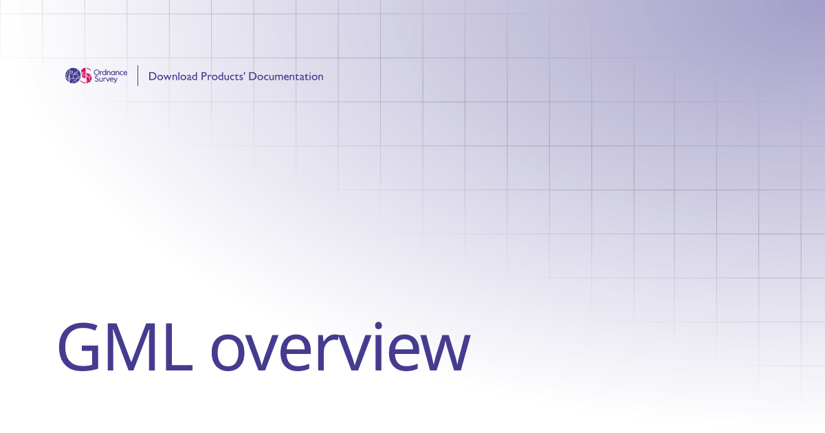 GML overview | OS Download Products' Documentation