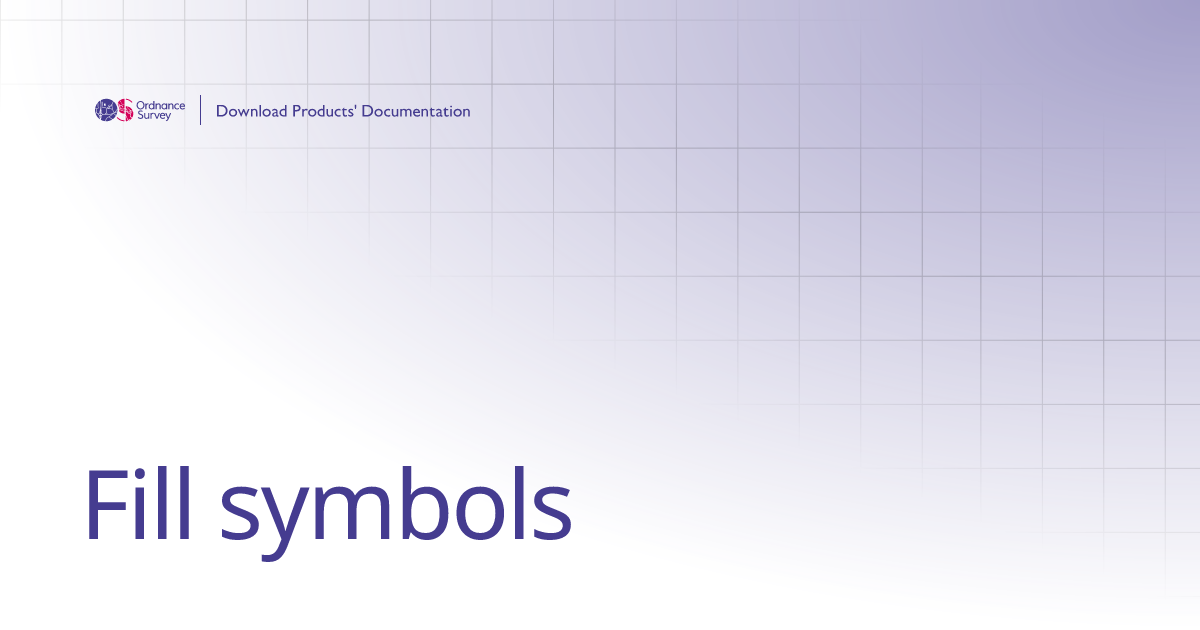 Fill symbols | OS Download Products' Documentation