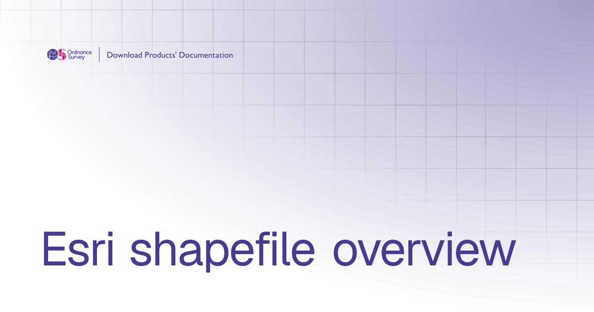 Esri shapefile overview | OS Download Products' Documentation