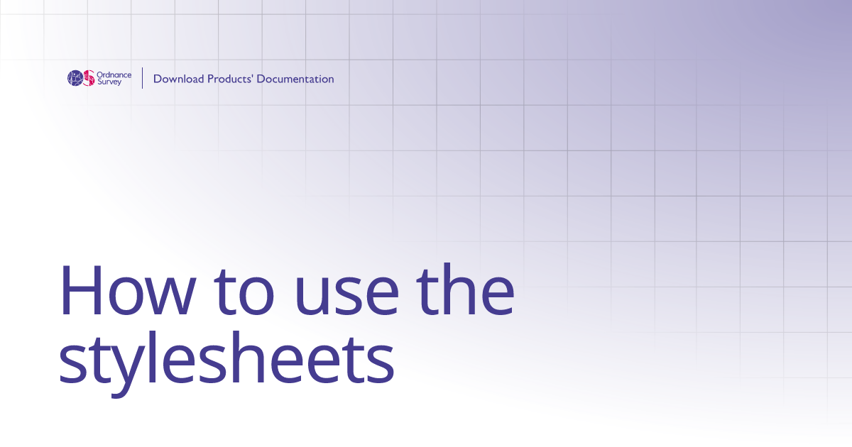 How to use the stylesheets | OS Download Products' Documentation