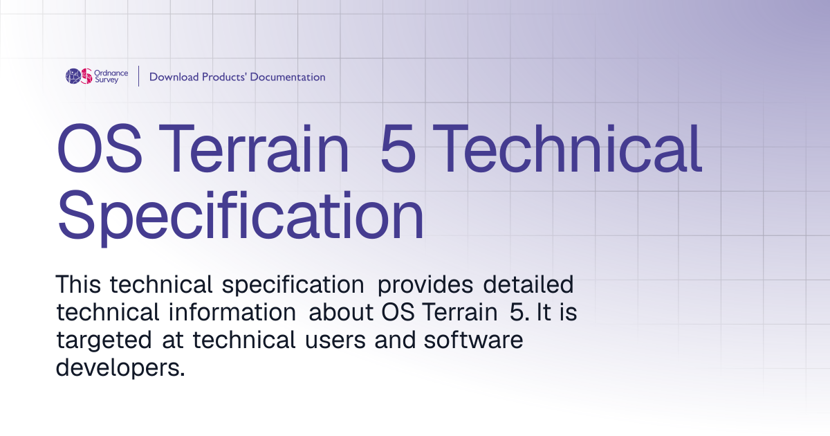 OS Terrain 5 Technical Specification | OS Download Products' Documentation
