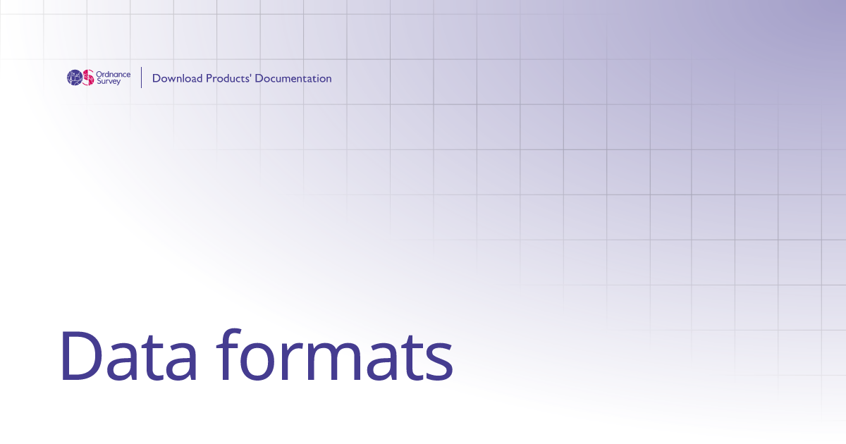 Data formats | OS Download Products' Documentation