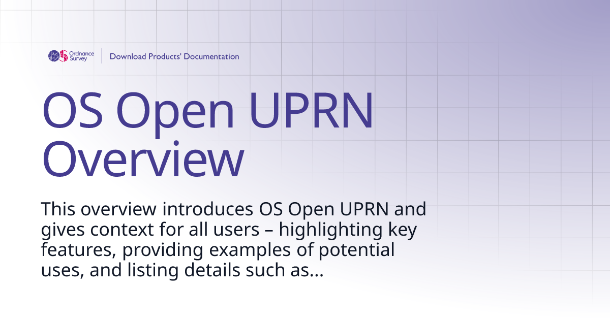 OS Open UPRN Overview | OS Download Products' Documentation