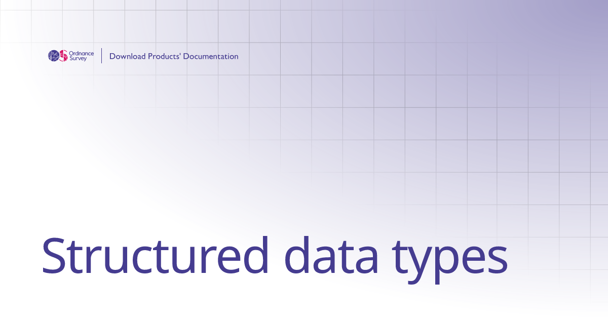 Structured data types | OS Download Products' Documentation