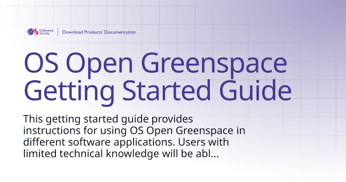 OS Open Greenspace Getting Started Guide | OS Download Products ...