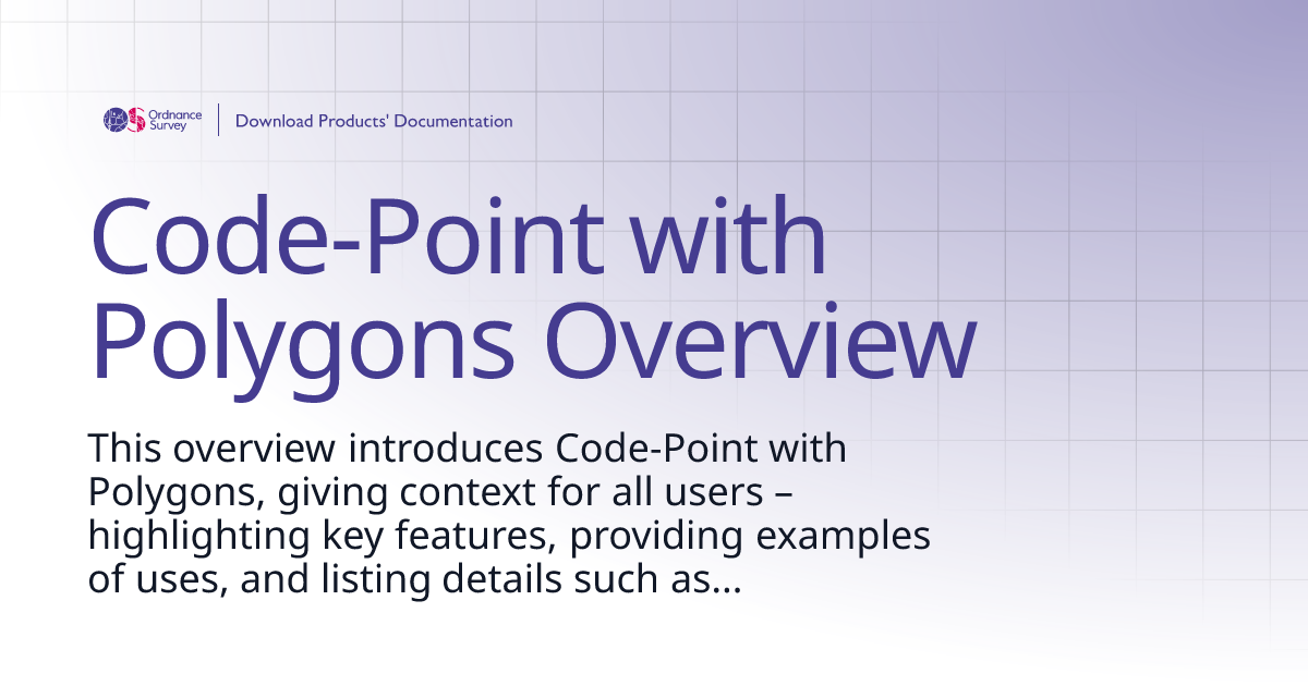 Code-Point with Polygons Overview | OS Download Products' Documentation