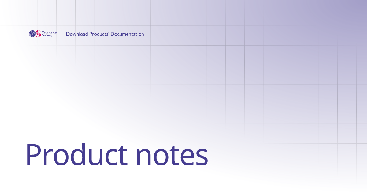 Product notes | OS Download Products' Documentation