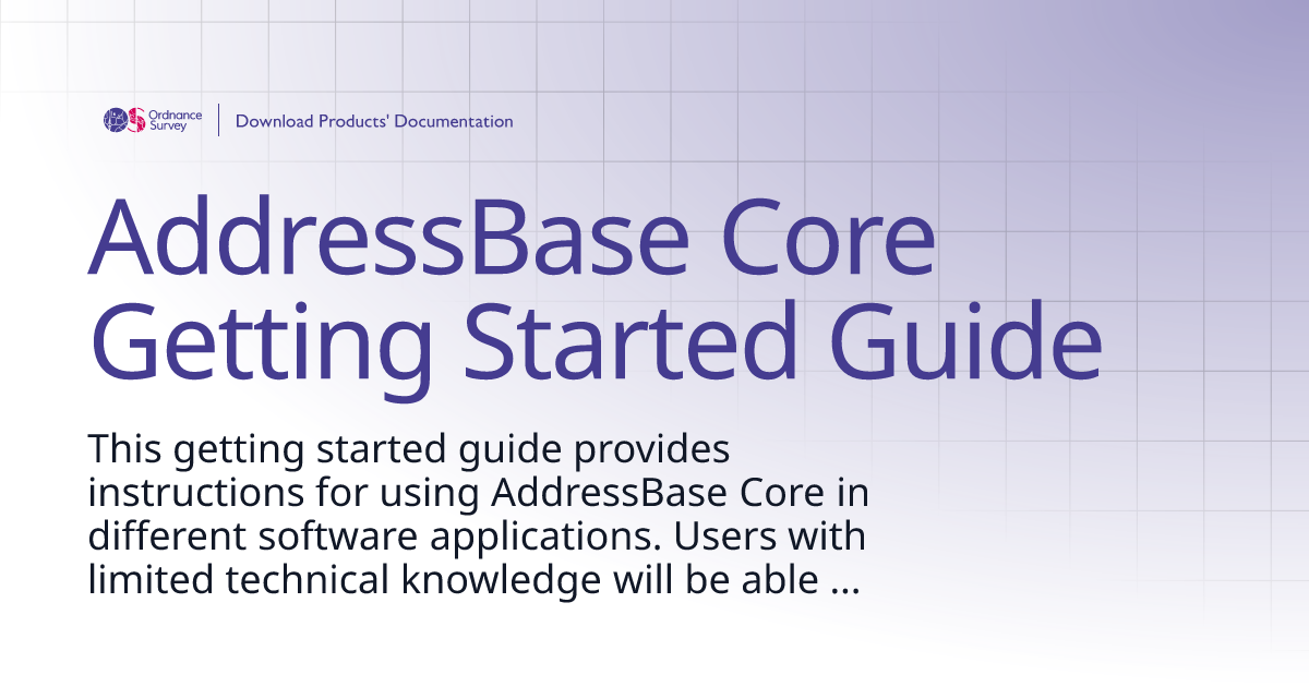 AddressBase Core Getting Started Guide | OS Download Products' Documentation