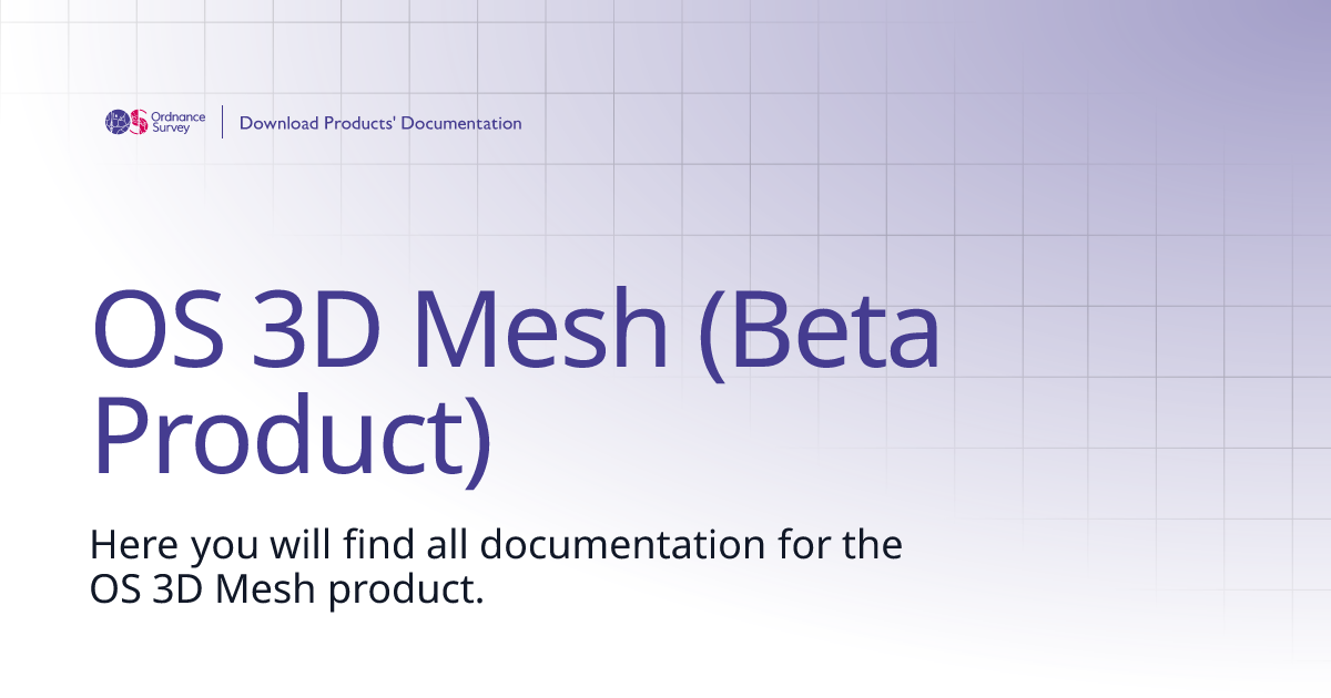 OS 3D Mesh (Beta Product) | OS Download Products' Documentation
