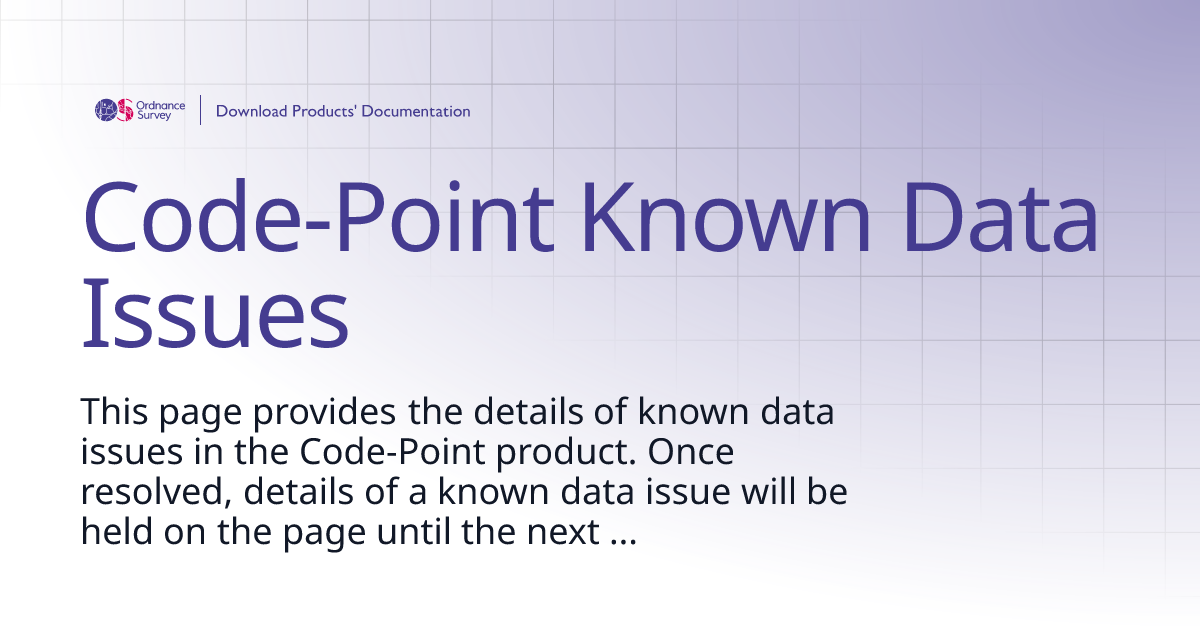 Code-Point Known Data Issues | OS Download Products' Documentation