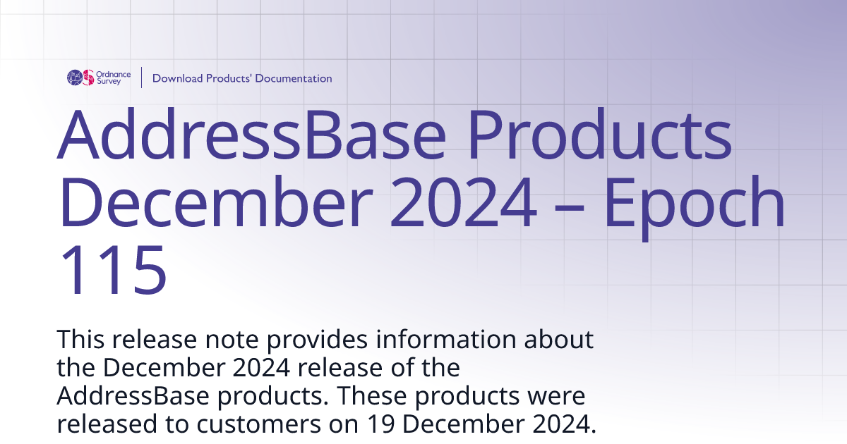 AddressBase Products December 2024 – Epoch 115 | OS Download Products' Documentation