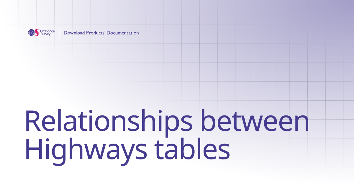 Relationships between Highways tables | OS Download Products' Documentation