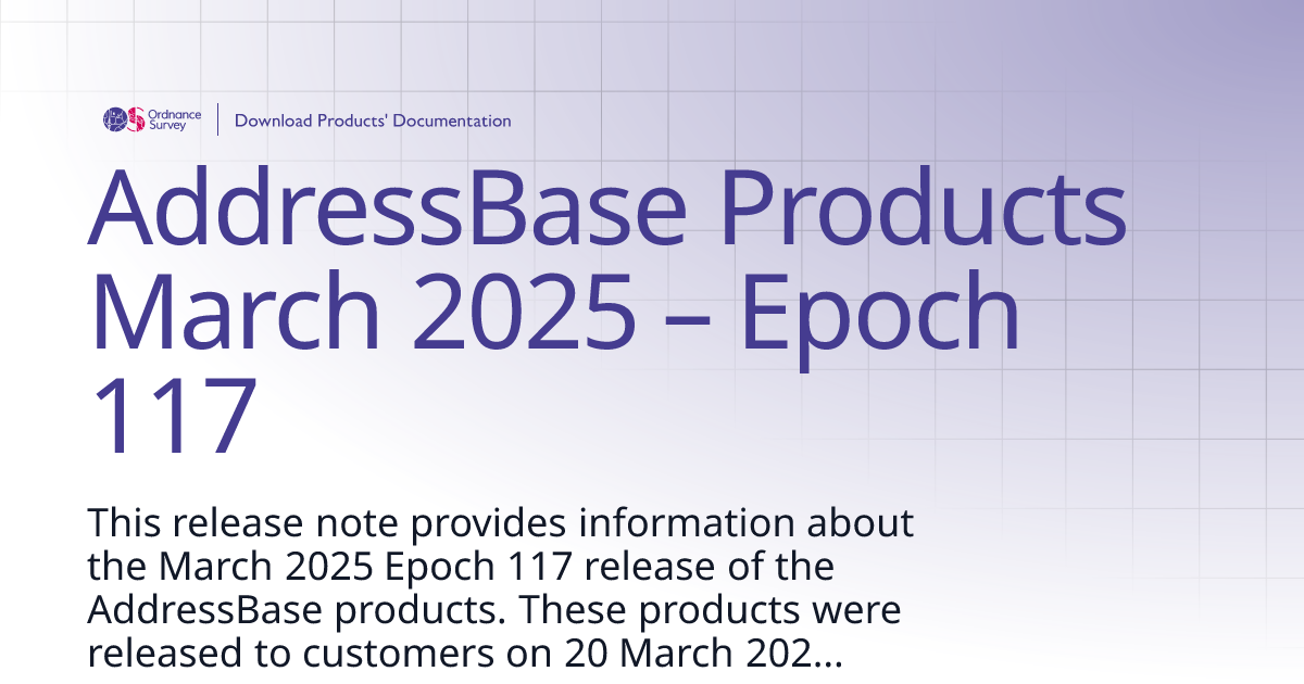 AddressBase Products March 2025 – Epoch 117 | OS Download Products' Documentation