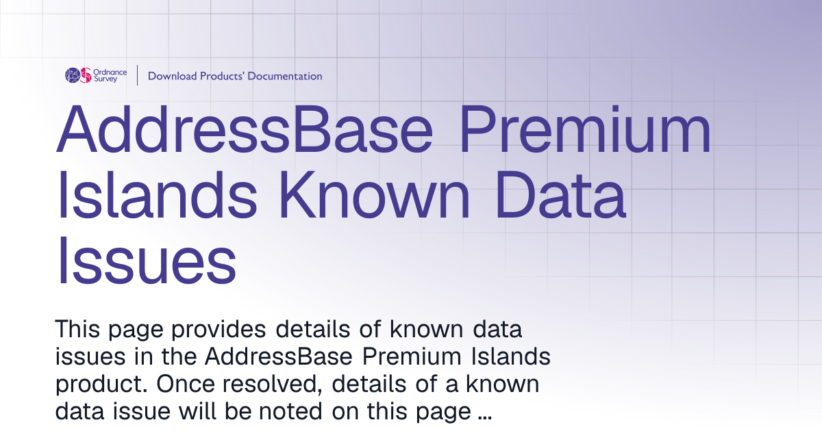 AddressBase Premium Islands Known Data Issues | OS Download Products ...