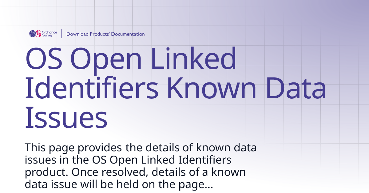 OS Open Linked Identifiers Known Data Issues | OS Download Products' Documentation