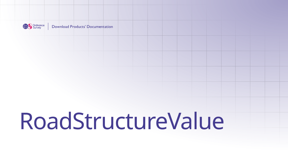 RoadStructureValue | OS Download Products' Documentation