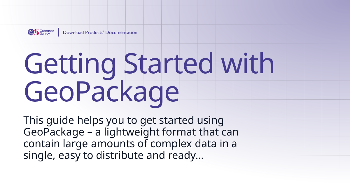 Getting Started with GeoPackage | OS Download Products' Documentation