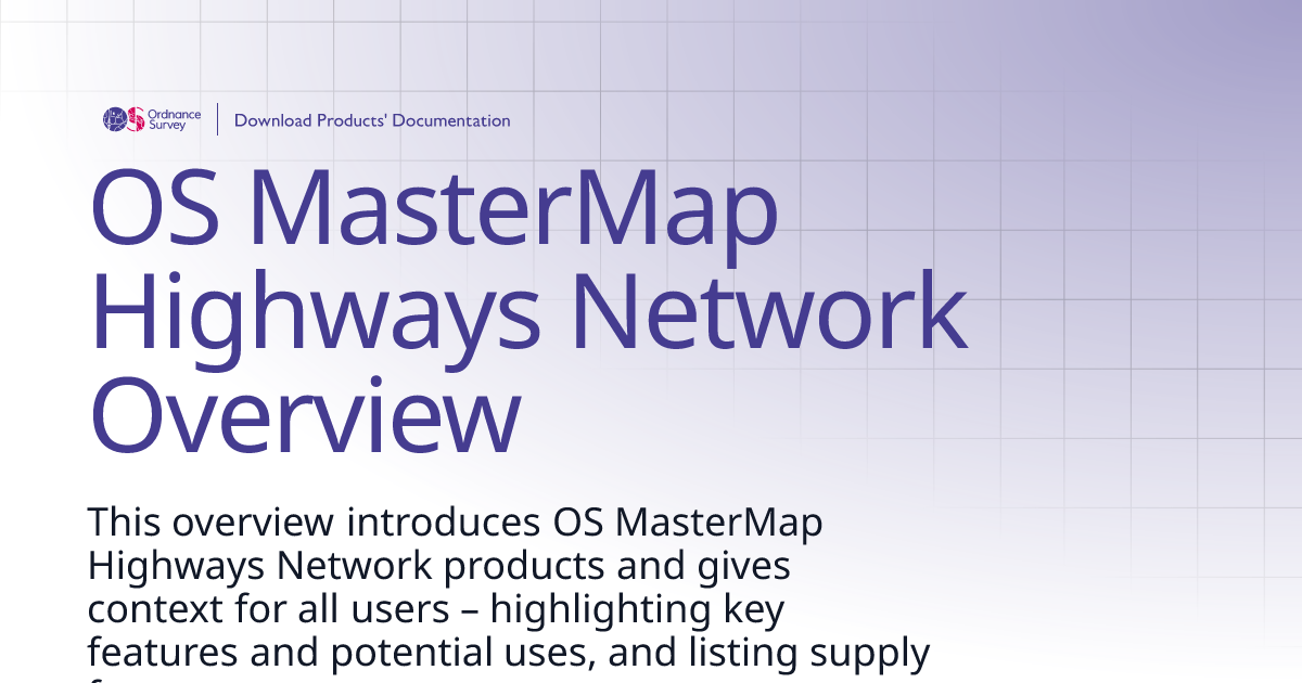 OS MasterMap Highways Network Overview | OS Download Products' Documentation
