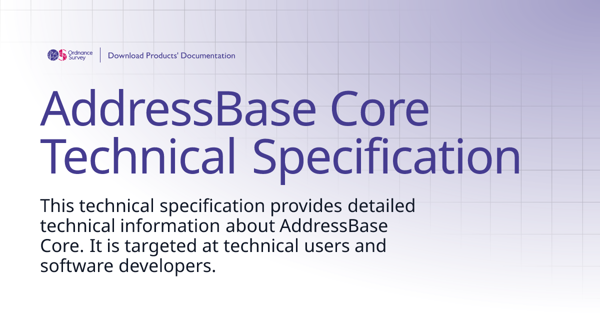 AddressBase Core Technical Specification | OS Download Products' Documentation