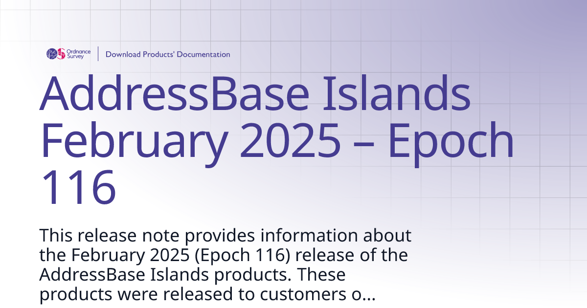 AddressBase Islands February 2025 – Epoch 116 | OS Download Products' Documentation