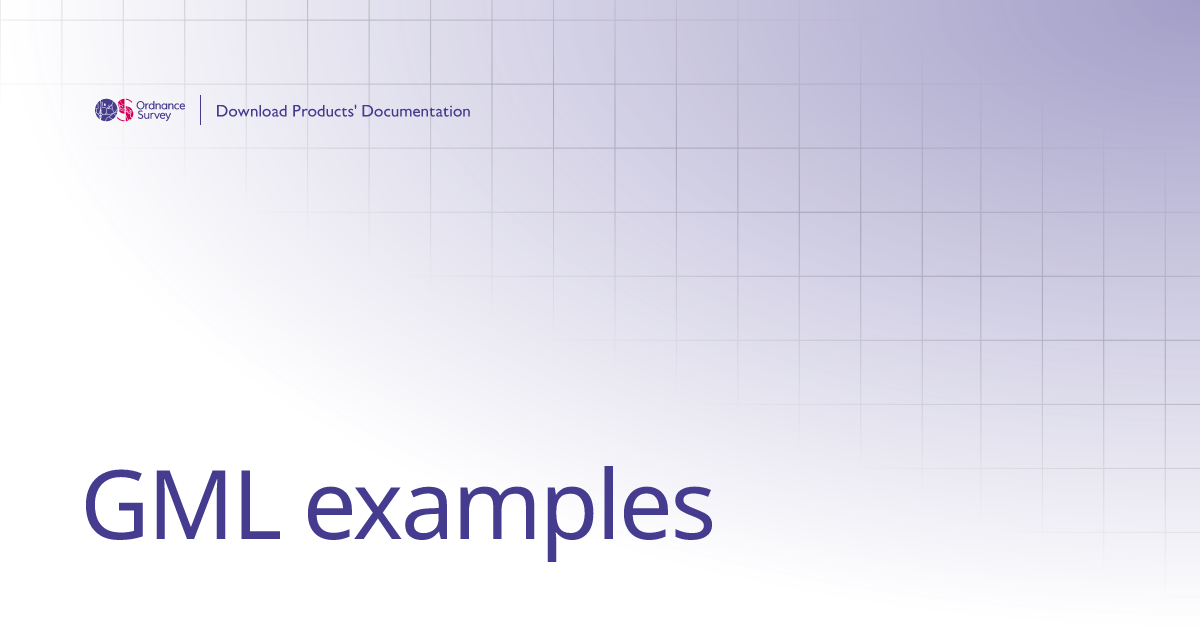GML examples | OS Download Products' Documentation