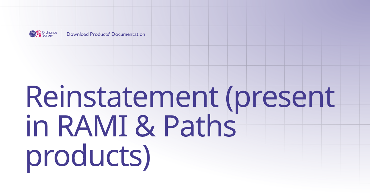 Reinstatement (present in RAMI & Paths products) | OS Download Products ...